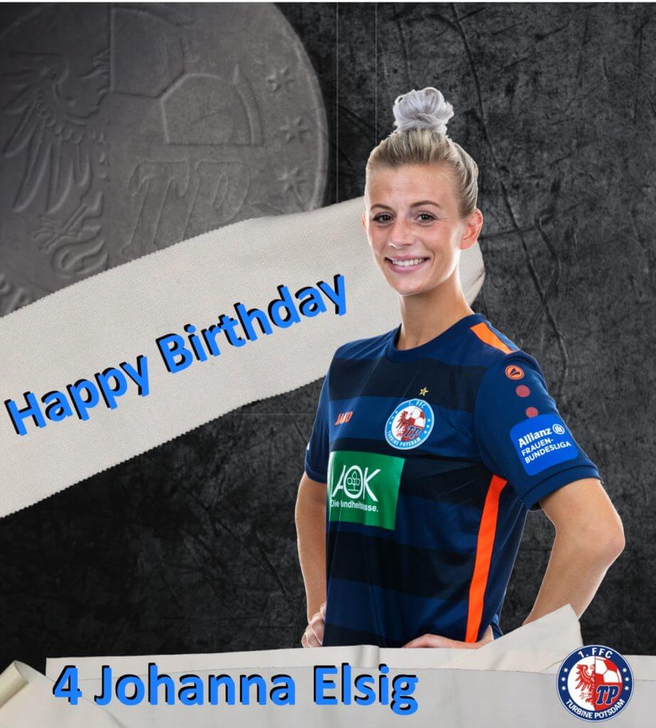 Happy Birthday #4 Johanna Elsig - 1. FFC Turbine Potsdam